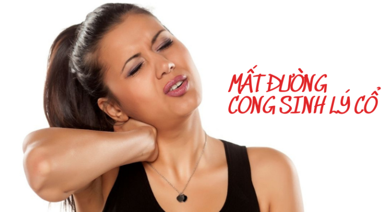 Mất đường cong sinh lý cột sống cổ là gì? Điều trị hiệu quả - Chiropractic